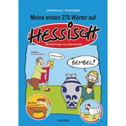 Meine ersten 270 W&ouml;rter auf Hessisch