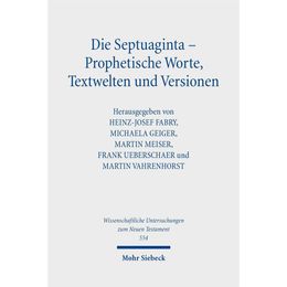 Die Septuaginta - Prophetische Worte, Textwelten und Versionen