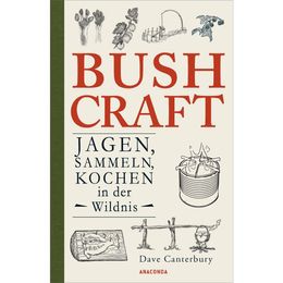 Bushcraft. Jagen, Sammeln, Kochen in der Wildnis