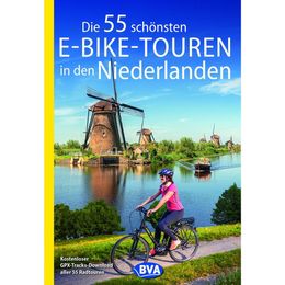 Die 55 sch&ouml;nsten E-Bike-Touren in den Niederlanden