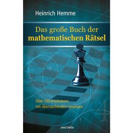 Das gro&szlig;e Buch der mathematischen R&auml;tsel