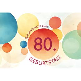 Geburtstagskarte - Gl&uuml;ckw&uuml;nsche zum 80. Geburtstag (6 St&uuml;ck)