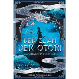 Der Clan der Otori. Das Schwert in der Stille