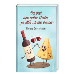 Du bist wie guter Wein &ndash; je &auml;lter, desto besser