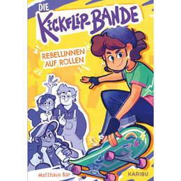 Karibu Die Kickflip-Bande - Rebellinnen auf Rollen