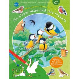 Die kleine Meise und ihre Freunde. Mein gro&szlig;es Tierstickerbuch