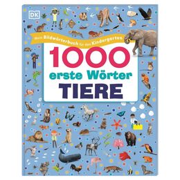 Dorling Kindersley 1000 erste W&ouml;rter. Tiere