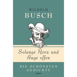 Solange Herz und Auge offen