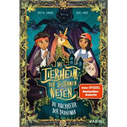 Karibu Das Tierheim der seltsamen Wesen (Band 2) - Die R&uuml;ckkehr der Drakonia