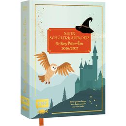 Mein Sch&uuml;lerkalender f&uuml;r Harry Potter-Fans 2026/2027