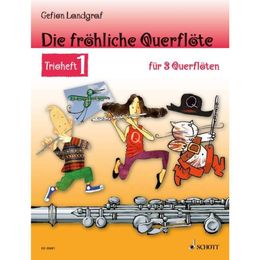 Die fr&ouml;hliche Querfl&ouml;te Trioheft 1