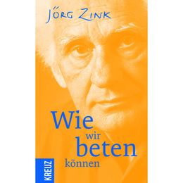 Wie wir beten k&ouml;nnen