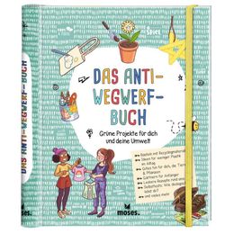 Das Anti-Wegwerf-Buch