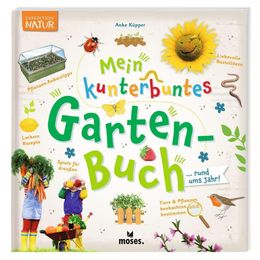 Mein kunterbuntes Gartenbuch