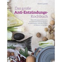 Riva Das gro&szlig;e Anti-Entz&uuml;ndungs-Kochbuch