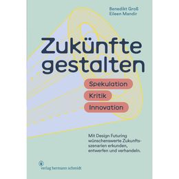 Zuk&uuml;nfte gestalten