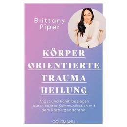 K&ouml;rperorientierte Traumaheilung
