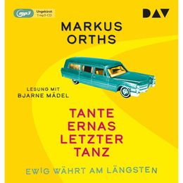 Ewig w&auml;hrt am l&auml;ngsten - Tante Ernas letzter Tanz