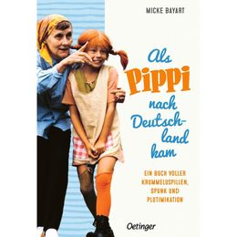 Oetinger Als Pippi nach Deutschland kam