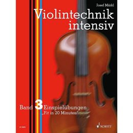Violintechnik intensiv. Band 3. Violine