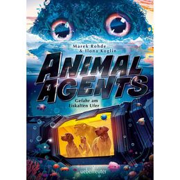 Animal Agents - Gefahr am Eiskalten Ufer (Animal Agents, Bd. 2)