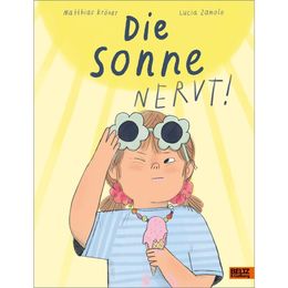 Die Sonne nervt!