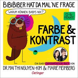 Oetinger BiBiBiber hat da mal 'ne Frage. Warum k&ouml;nnen Babys nix? Farbe & Kontrast