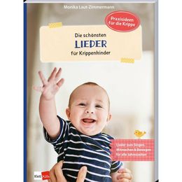Die sch&ouml;nsten Lieder f&uuml;r Krippenkinder