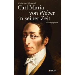 Carl Maria von Weber in seiner Zeit
