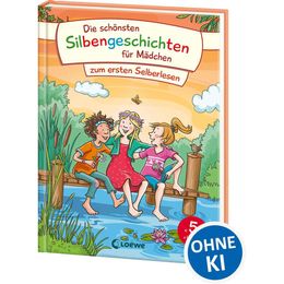 Die sch&ouml;nsten Silbengeschichten f&uuml;r M&auml;dchen zum ersten Selberlesen