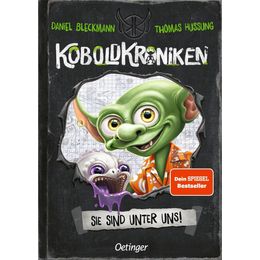 Oetinger KoboldKroniken 1. Sie sind unter uns