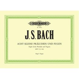 8 kleine Pr&auml;ludien und Fugen BWV 553-560