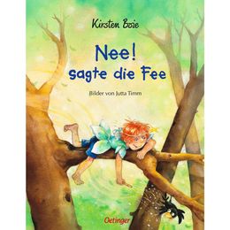 Oetinger Nee! sagte die Fee