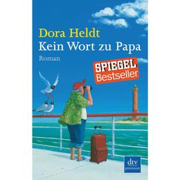 dtv Verlagsgesellschaft Kein Wort zu Papa