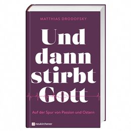 Und dann stirbt Gott