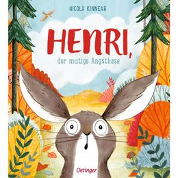 Oetinger Henri, der mutige Angsthase