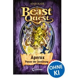 Beast Quest 48 - Aperox, Panzer der Zerst&ouml;rung