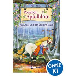 Ponyhof Apfelbl&uuml;te - Rapunzel und der Spuk im Wald