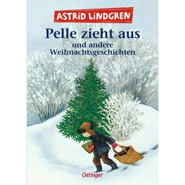 Oetinger Pelle zieht aus und andere Weihnachtsgeschichten