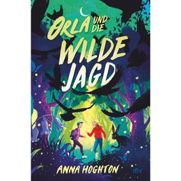 dtv Verlagsgesellschaft Orla und die Wilde Jagd
