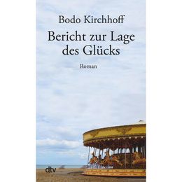 dtv Verlagsgesellschaft Bericht zur Lage des Gl&uuml;cks