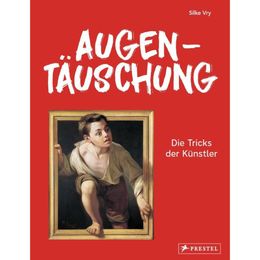 Augent&auml;uschung - Die Tricks der K&uuml;nstler [Neuausgabe]