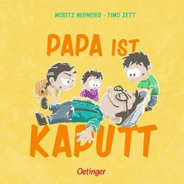 Oetinger Papa ist kaputt