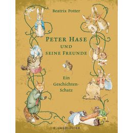 Peter Hase und seine Freunde - Ein Geschichten-Schatz