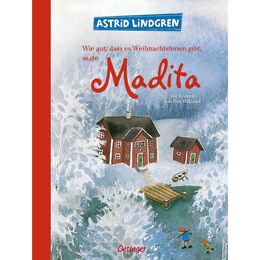 Oetinger Wie gut, dass es Weihnachtsferien gibt, sagte Madita
