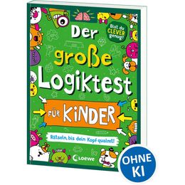 Der gro&szlig;e Logiktest f&uuml;r Kinder - R&auml;tseln, bis dein Kopf qualmt!