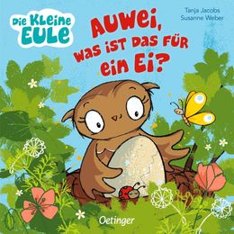 Oetinger Die kleine Eule. Auwei, was ist das f&uuml;r ein Ei?