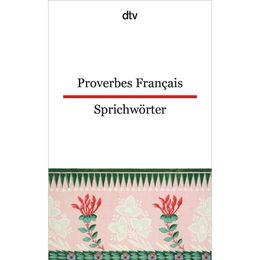 dtv Verlagsgesellschaft Proverbes Francais Franz&ouml;sische Sprichw&ouml;rter