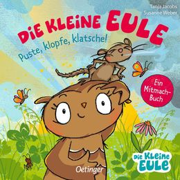 Oetinger Die kleine Eule. Puste, klopfe, klatsche!