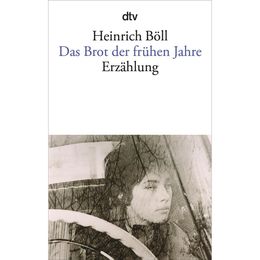 dtv Verlagsgesellschaft Das Brot der fr&uuml;hen Jahre